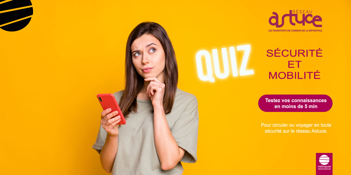 Quiz sécurité et mobilité - Réseau Astuce